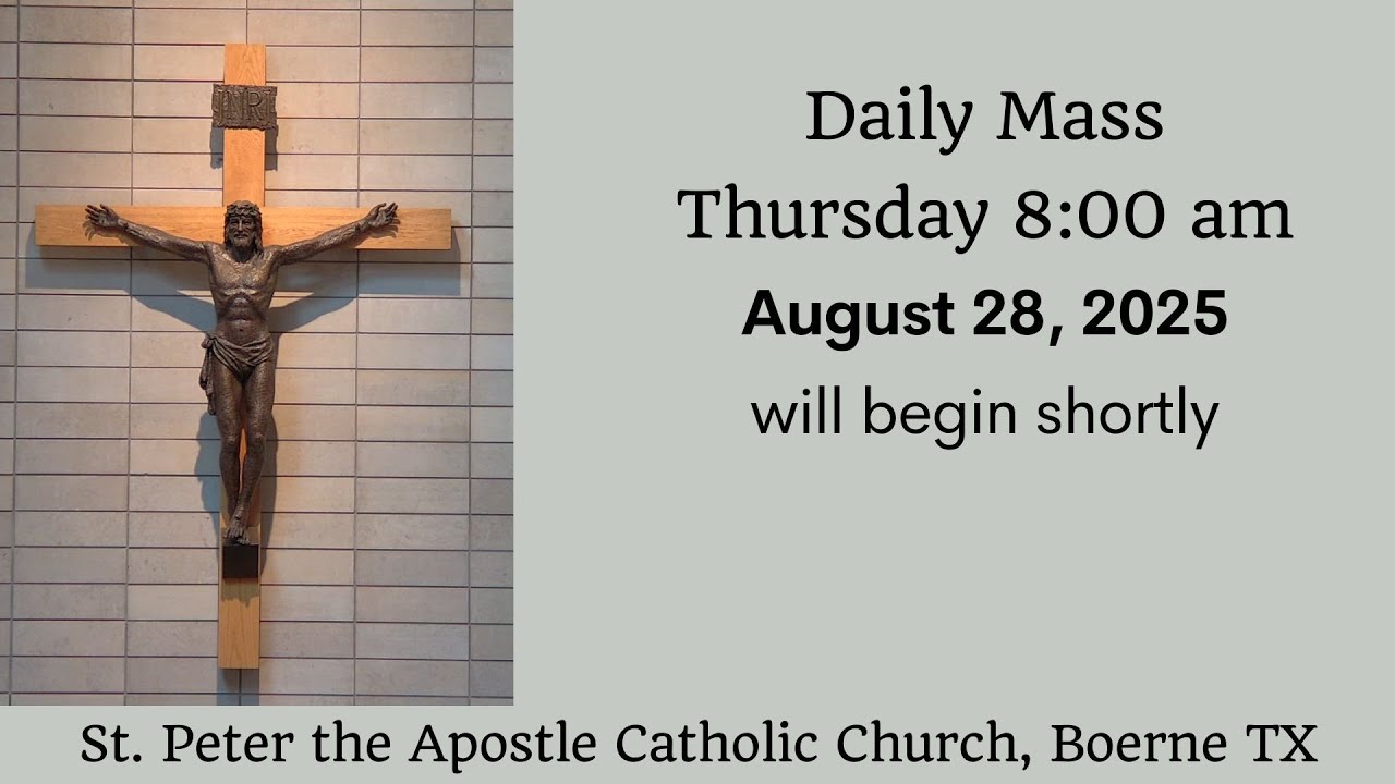 Daily Mass - Thursday 8 AM August 28, 2025 - YouTube