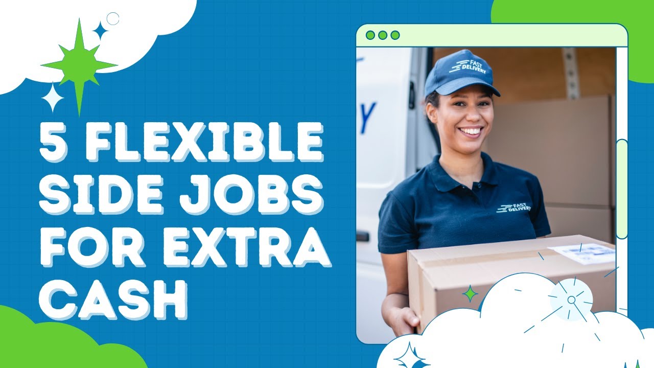 Five Side Jobs That Are Flexible And Can Make You Extra Cash On Side ...