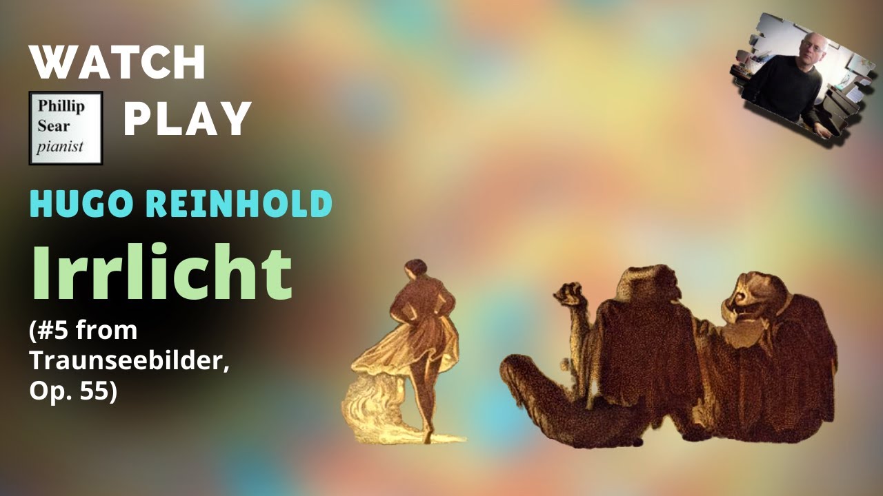 Hugo Reinhold: Irrlicht, Op.55 No.5 - YouTube