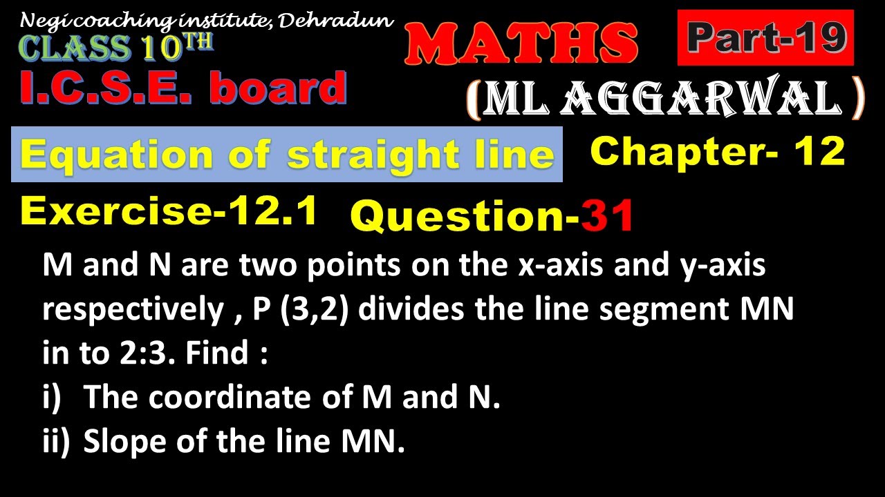 ICSE board class 10, chapter 12, equation of straight line, part 19 ...