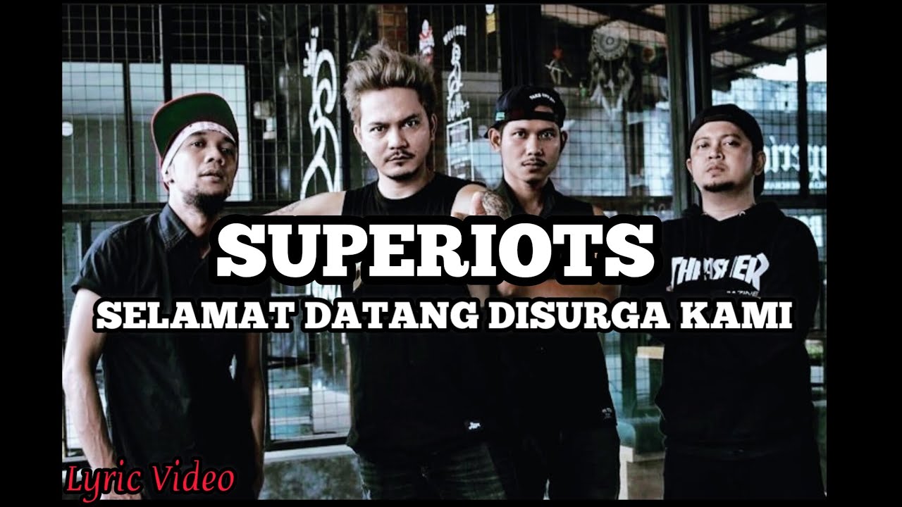 Superiots - Selamat Datang Di Surga Kami (Lyric Video) - YouTube