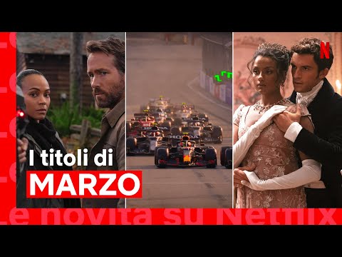 Le novità di MARZO 2022 su Netflix | ITALIA