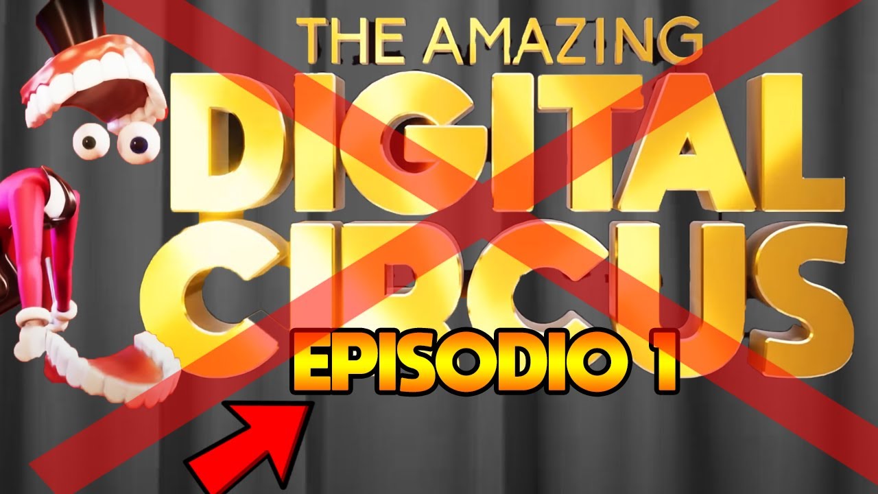 TUDO SOBRE O LANÇAMENTO EPISODIO 1 THE AMAZING DIGITAL CIRCUS TEORIAS E ...