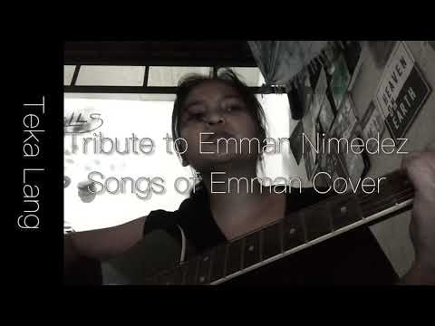 Songs of Emman Cover (Tribute to Emman Nimedez) | Haitch Pitoon