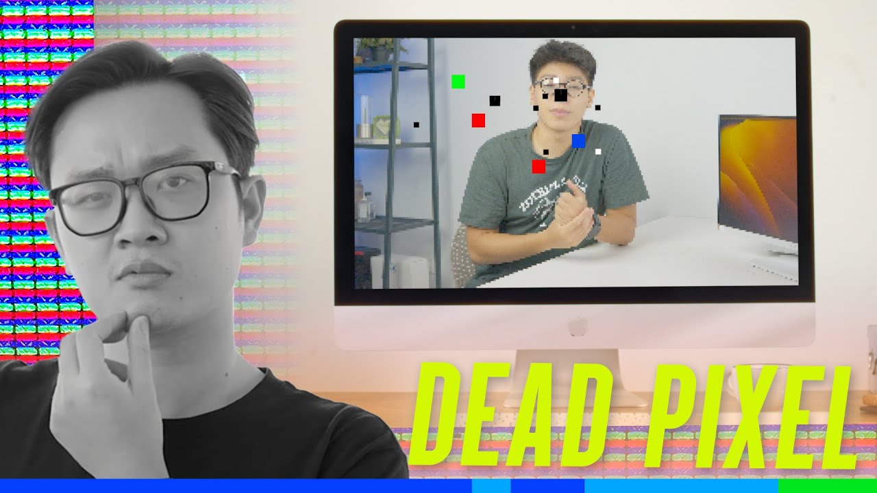 Dead Pixel - Nguy cơ màn hình bị ĐIỂM CHẾT! Có bị lan rộng? - YouTube