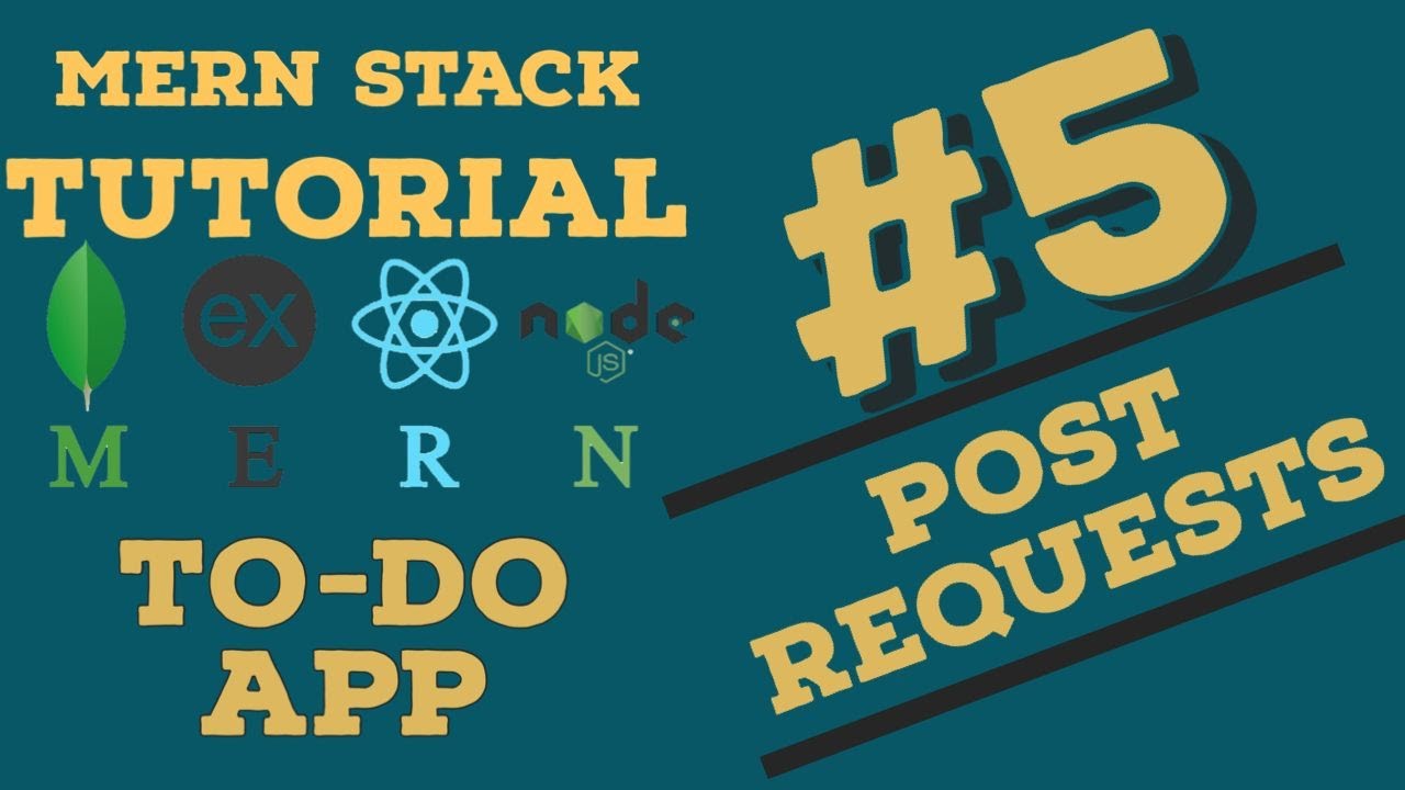 #MERN TODO APP TUTORIAL . 5- Post Request - YouTube