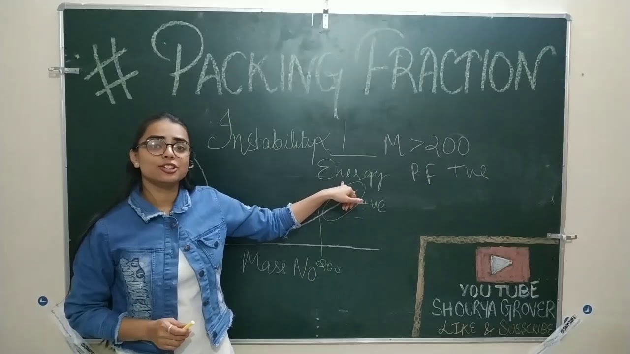 Packing fraction - nuclear chemistry -12 - bsc, msc, 12th class ...