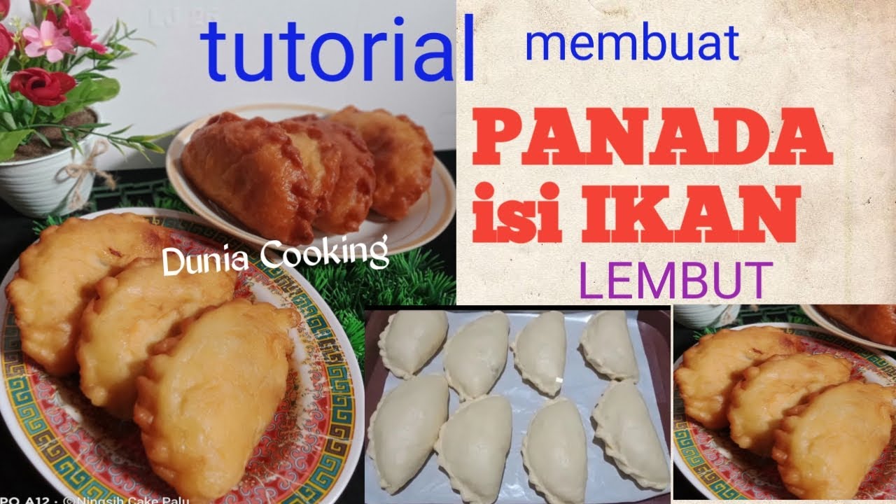 Cara membuat panada isi ikan ENAK dan Lembut - YouTube