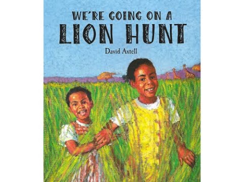 We’re going on a Lion Hunt! - YouTube