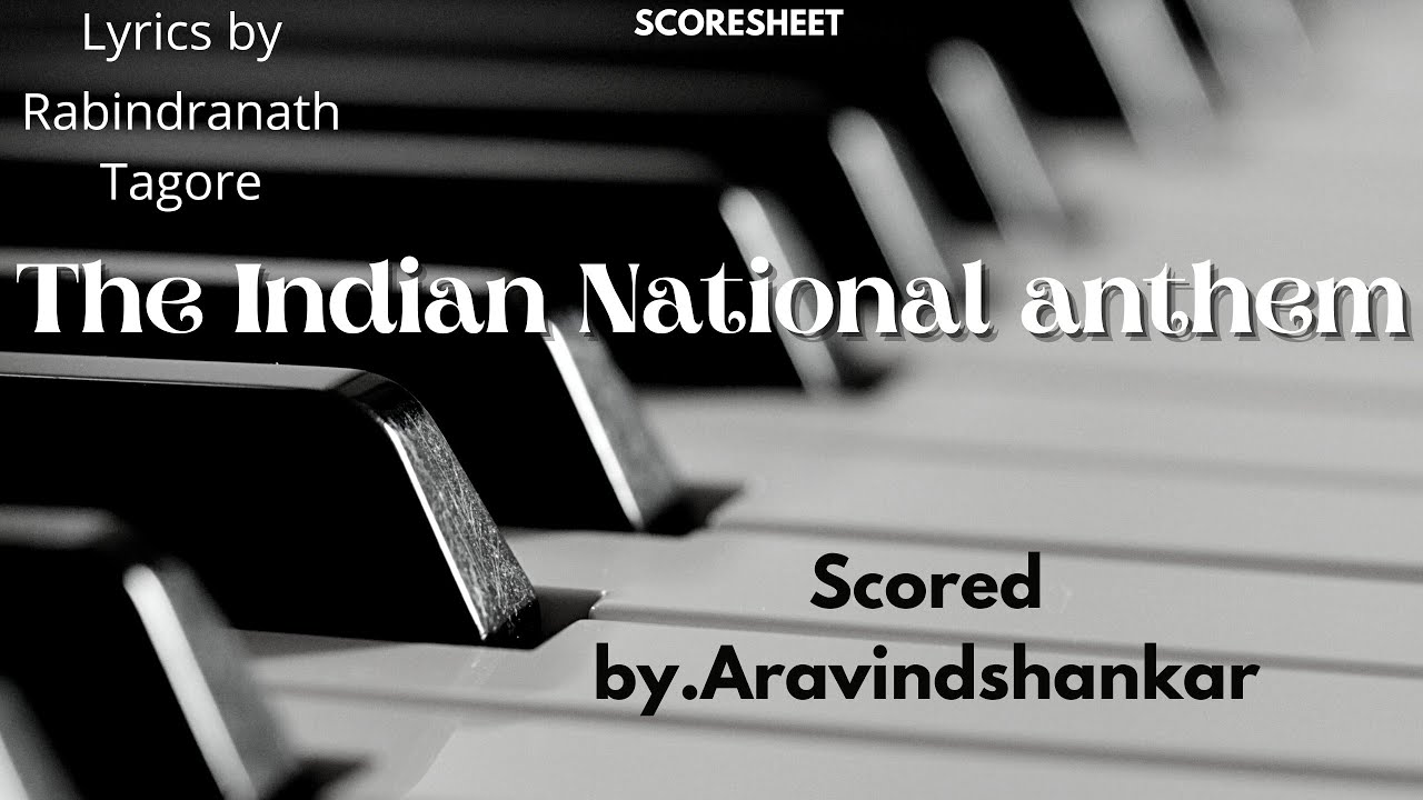 The Indian National Anthem – Rabindranath Tagore..score sheet - YouTube