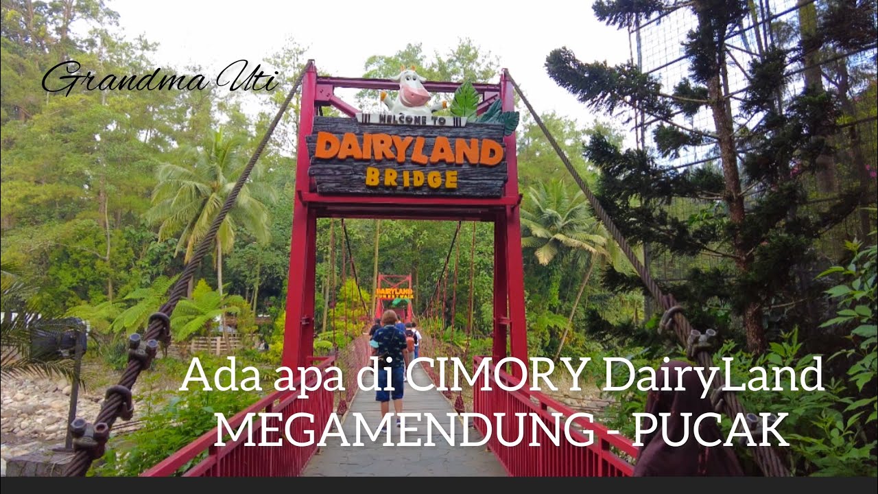 UPDATE II CIMORY DAIRYLAND II RIVERSIDE IIMEGAMENDUNG II WISATA ALAM II ...