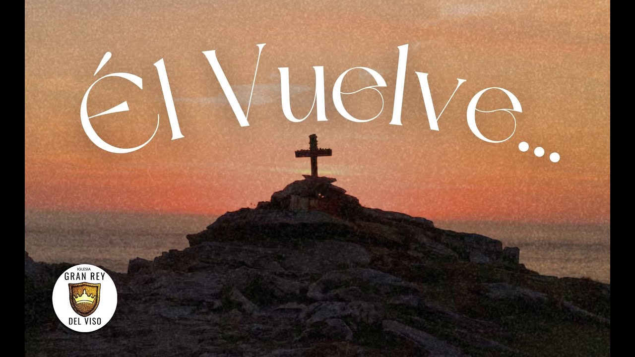 Él vuelve... - YouTube