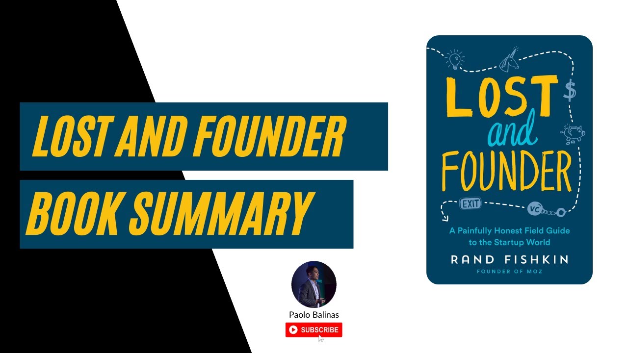 Lost and Founder by Rand Fishkin Summary - YouTube