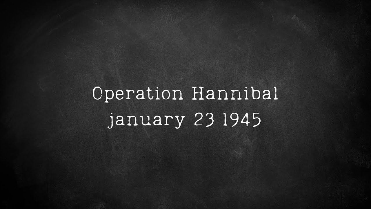 Operation Hannibal - YouTube