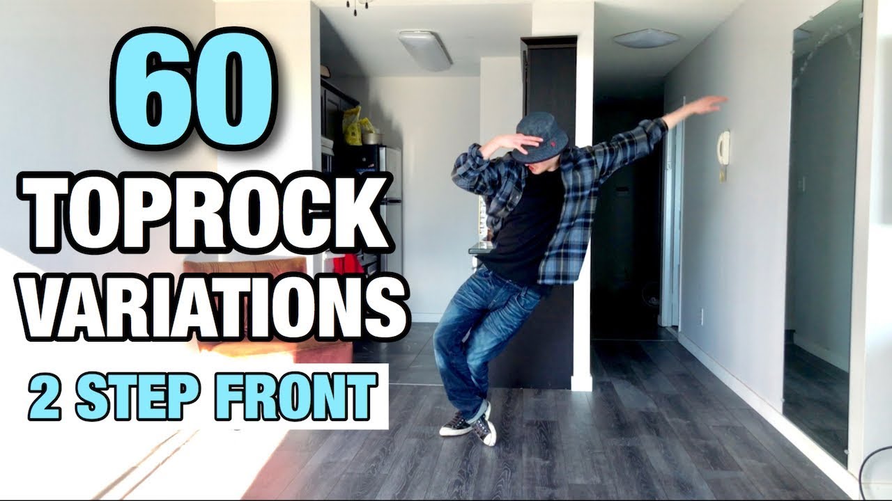 Toprock Tutorial | 60 Variations | 2 Step Front | Bboy Toprock Compilation | Breaking Tutorial ...