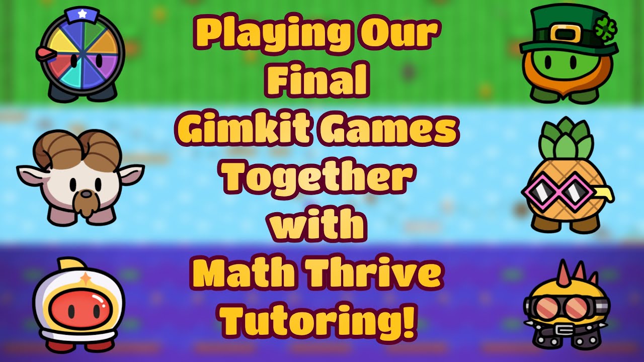 Playing Our Final Gimkit Games Together with Math Thrive Tutoring ...