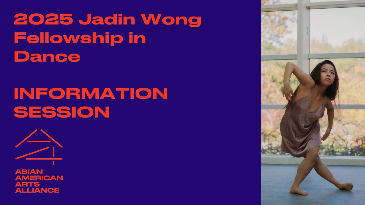 Information Session for the Jadin Wong Fellowship in Dance 2025 - YouTube