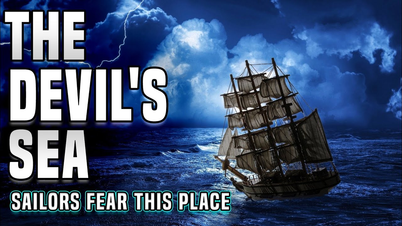 Deep analysis on THE DEVIL'S SEA aka THE DRAGON'S TRIANGLE. Sailors ...