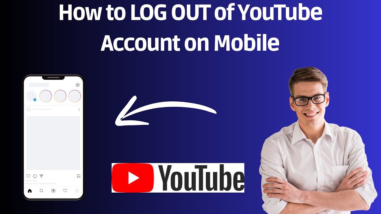 How to LOG OUT of YouTube Account on Mobile New Update│Sign Out of ...