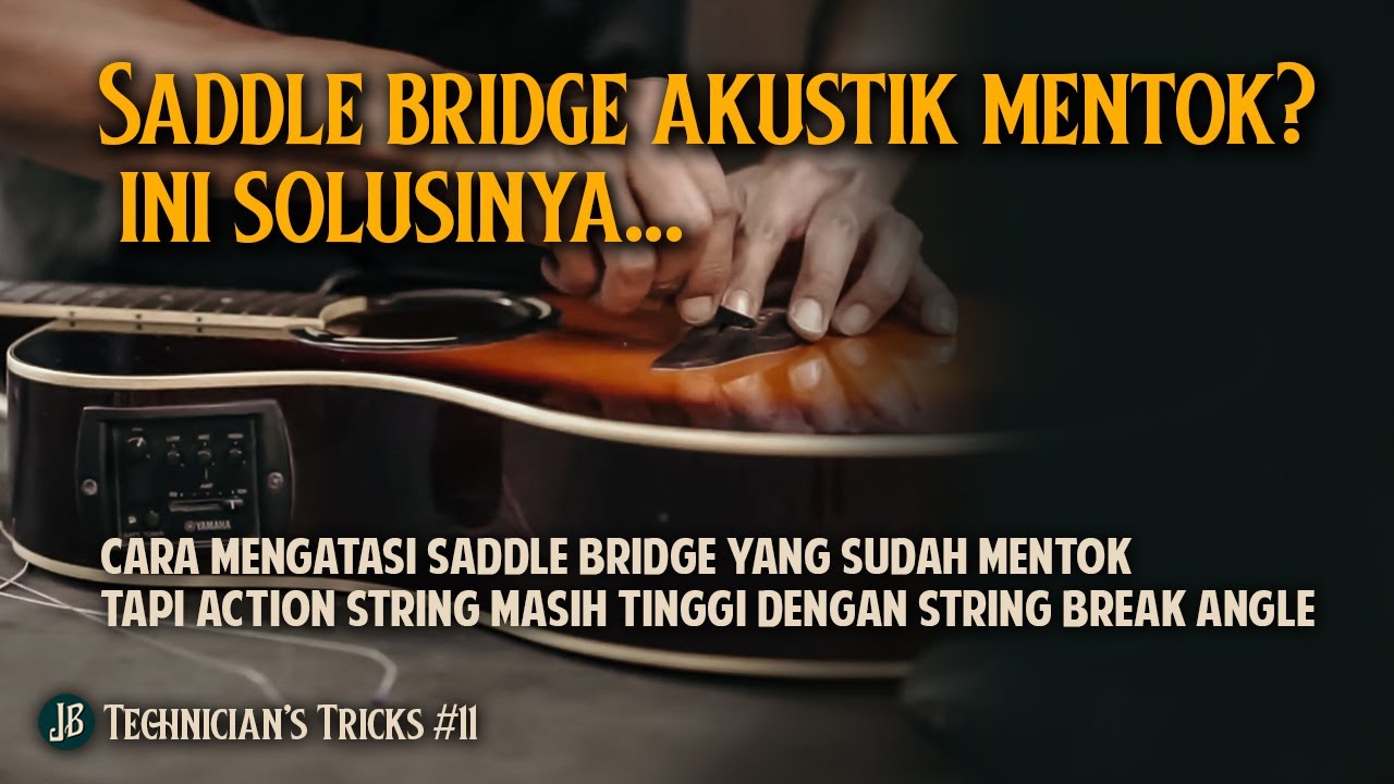 BRIDGE AKUSTIK SUDAH PENDEK TAPI ACTION SENAR MASIH TINGGI? String ...