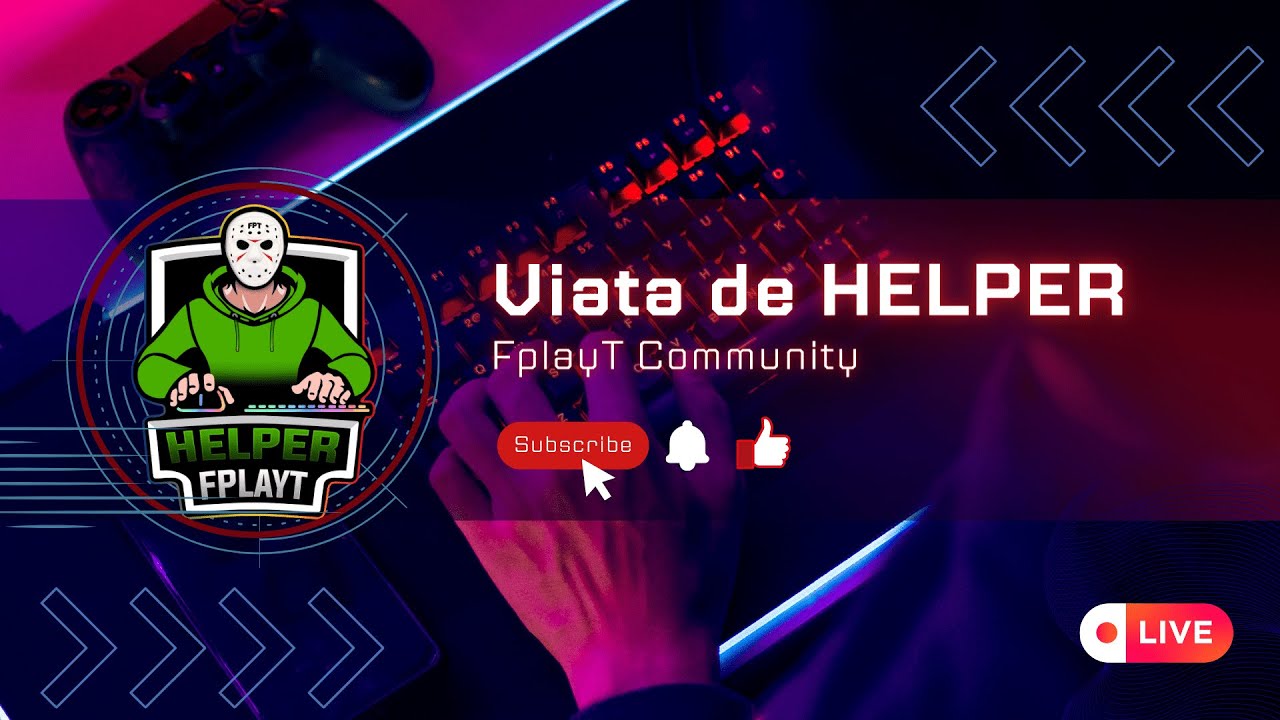 🔴[LIVE FPLAYT] Viata de HELPER pe FplayT #1 - Ceva chill asa - YouTube