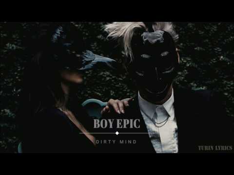Boy Epic - Dirty Mind (Legendado)