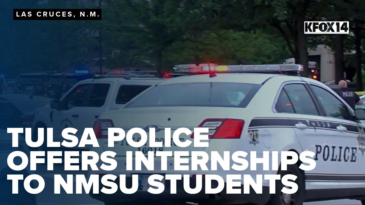 Tulsa PD offers paid internships to NMSU criminal justice students: Why ...