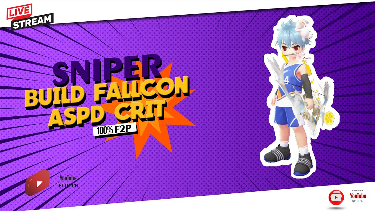 🔴 LIVE ! Sniper FALCON ASPD CRIT F2P - RAGNAROK ORIGIN - YouTube