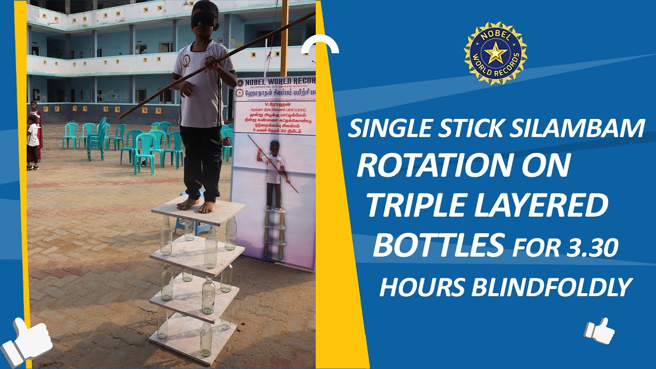 SINGLE STICK SILAMBAM rotation on TRIPLE LAYERED BOTTLES for 3.30 hours ...