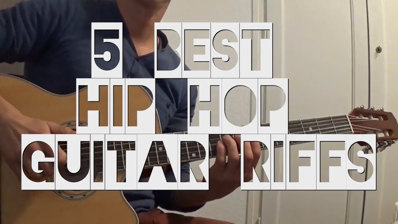 5 BEST HIP HOP RIFFS on GUITAR - YouTube