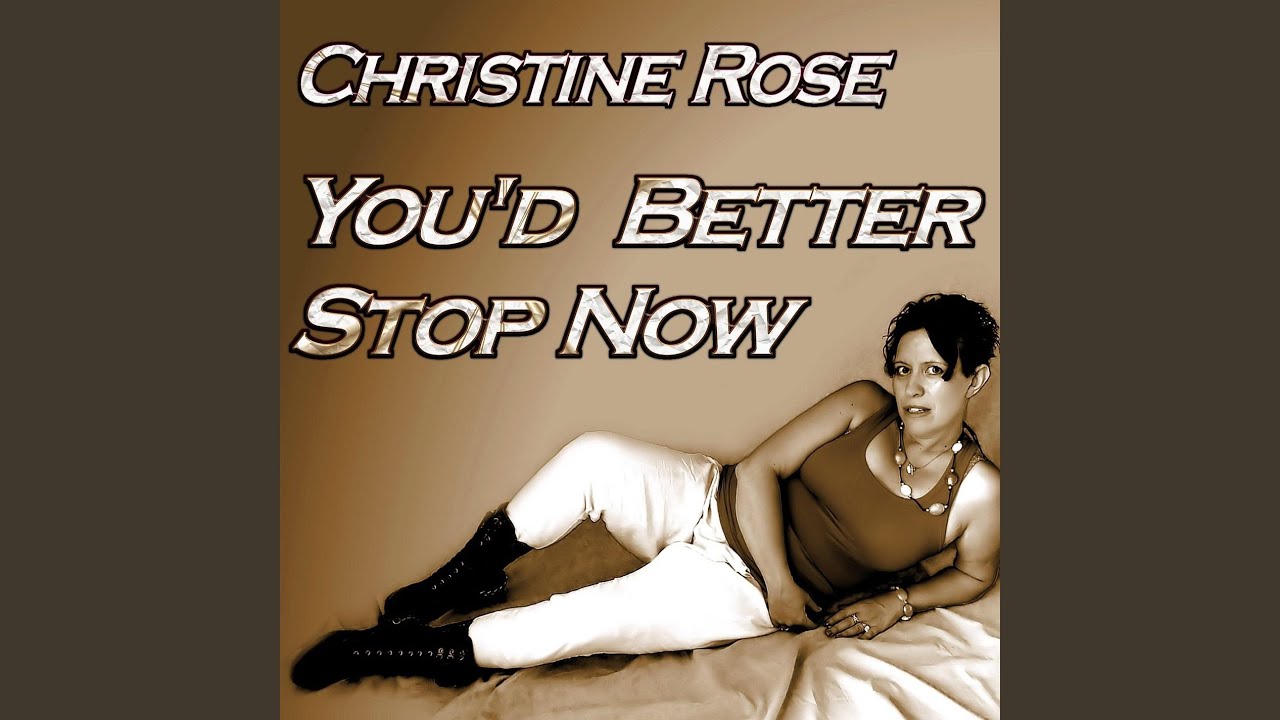 You'd Better Stop Now - YouTube