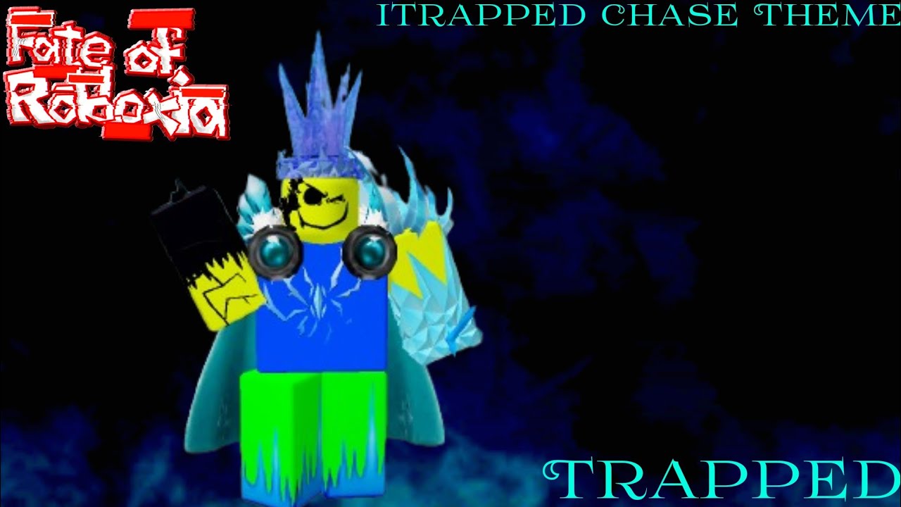 Trapped | Itrapped Chase Theme | Fate of Robloxia OST - YouTube