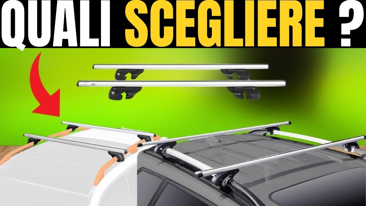 Le Migliori Barre da Tetto per Auto Qualità-Prezzo 2025 | Box da Tetto ...