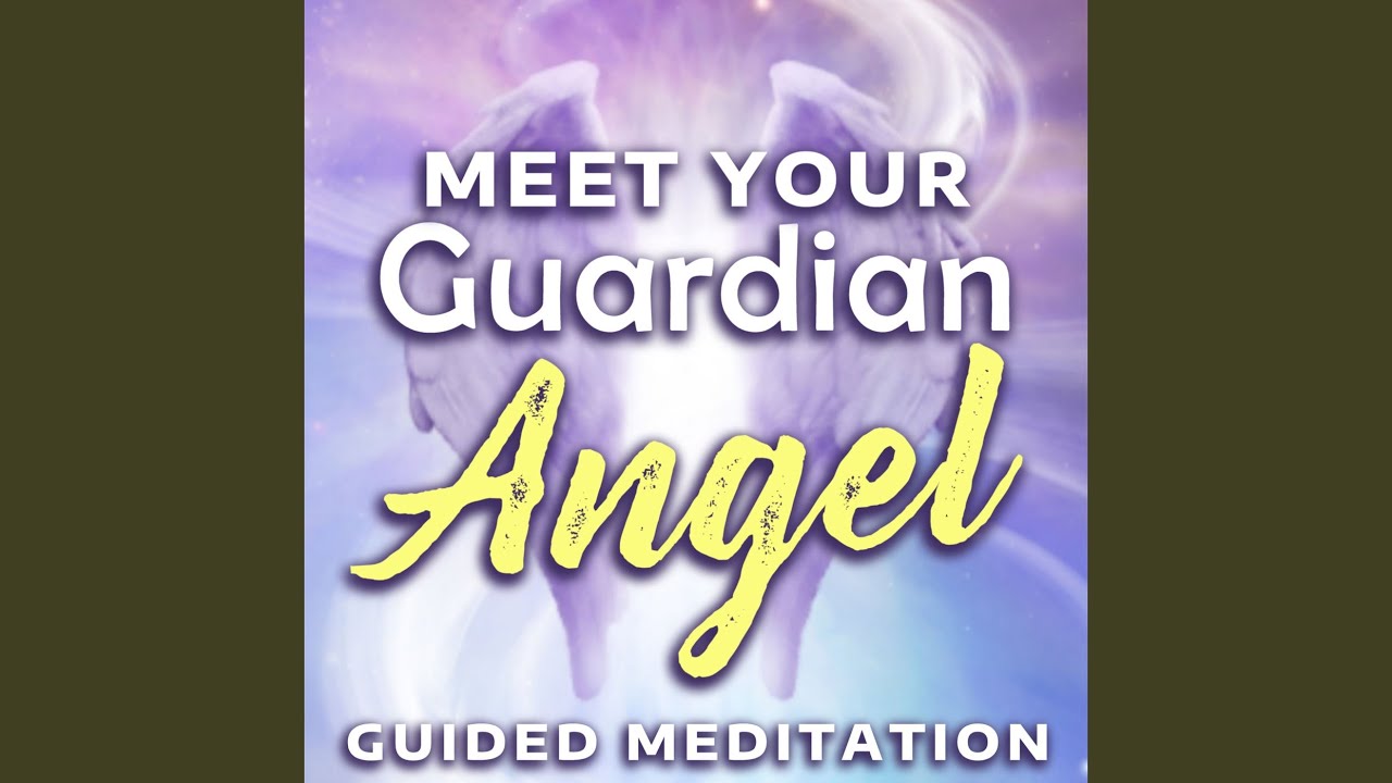 Meet Your Guardian Angel Guided Meditation - YouTube