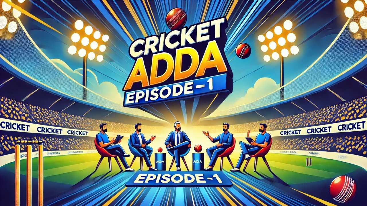 Cricket Adda - Episode 1 | IPL 2025 Full Team Analysis & Predictions ...