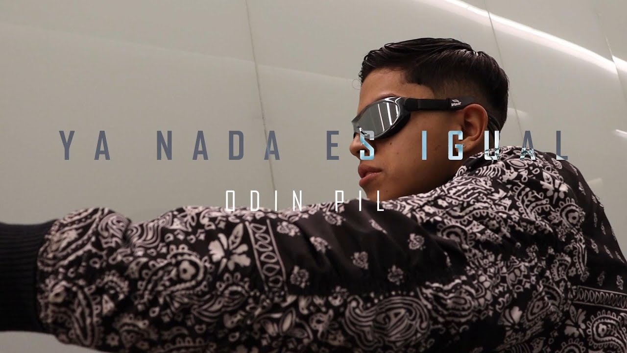YA NADA ES IGUAL - ODIN PIL (VIDEO OFICIAL) - YouTube