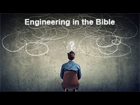 Engineering in the Bible - YouTube