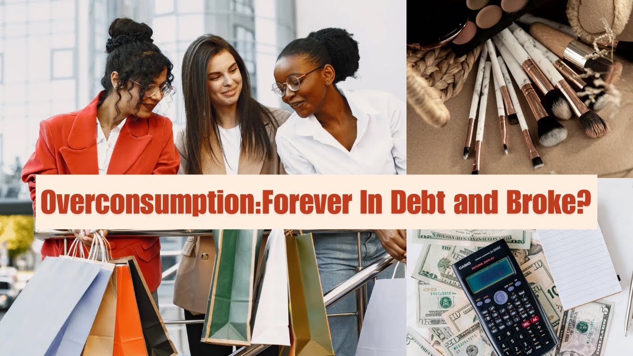 #consumerism : Normalizing #debt and being forever #broke - YouTube
