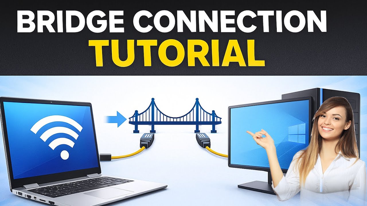 How to Create a Bridge Connection on Windows | Full Step-by-Step Guide ...