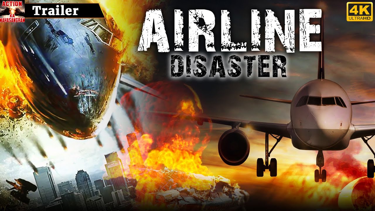 Airline Disaster - Hollywood Dubbed Full Action Movie Trailer In Hindi ...