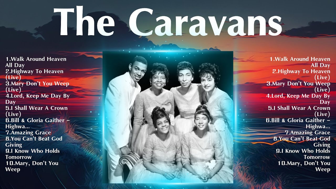 The Caravans Top 100 Songs Playlist ~ Best The Caravans Songs - YouTube