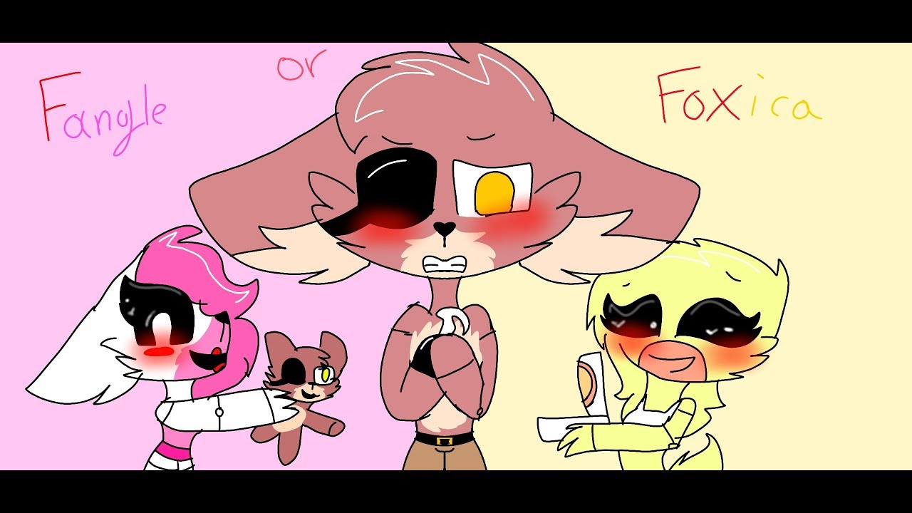 Fangle or Foxica? [] ep. 4 - YouTube