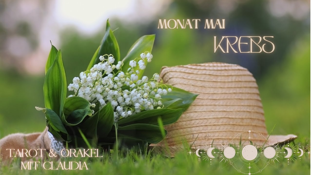 ♋Mai | Sternzeichenlegung | Krebs | Tarot | Orakel ️💫 Wachstum ...