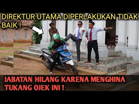 JABATAN HILANG KARENA MENGHINA SAHABAT YANG JADI OJOL , PADAHAL IA ADALAH DIREKTUR UTAMA MEREKA