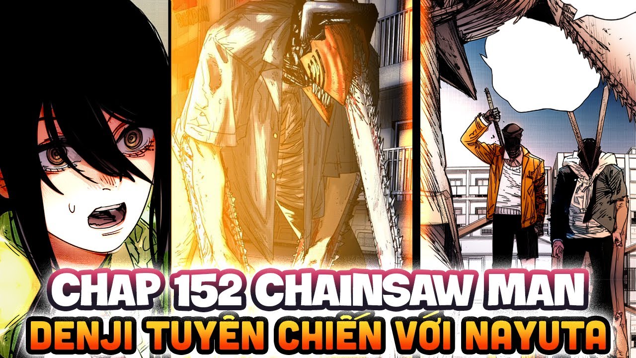CHAP MỚI CHAINSAW MAN 152 !! DENJI TUYÊN CHIẾN VỚI NAYUTA!! - YouTube