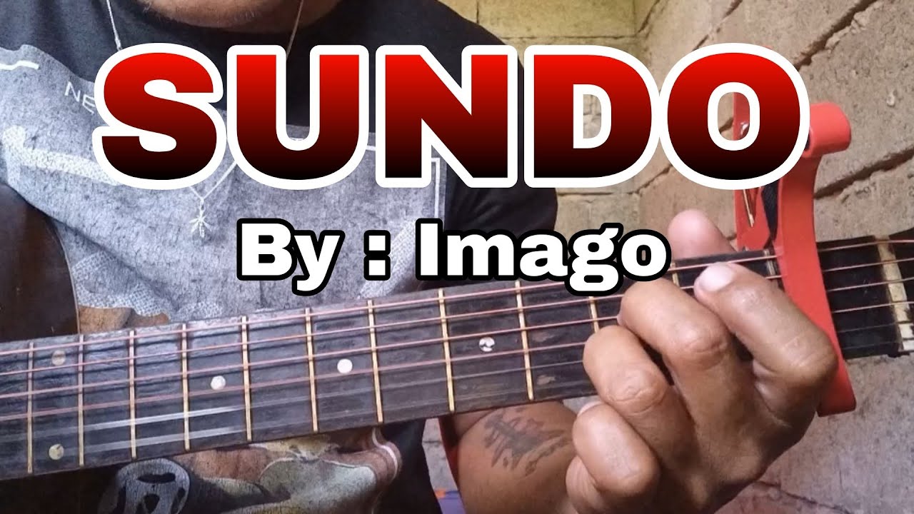 Sundo By : Imago _ Basic chords And ( very easy tutorial ) with cafo 1 ...