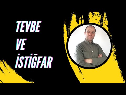 TEVBE VE İSTİĞFAR #tevbe #istiğfar #mağfiret