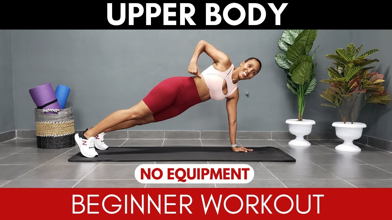 UPPER BODY BEGINNER WORKOUT - 7 MINUTES - BUILD STRENGTH - NO EQUIPMENT ...