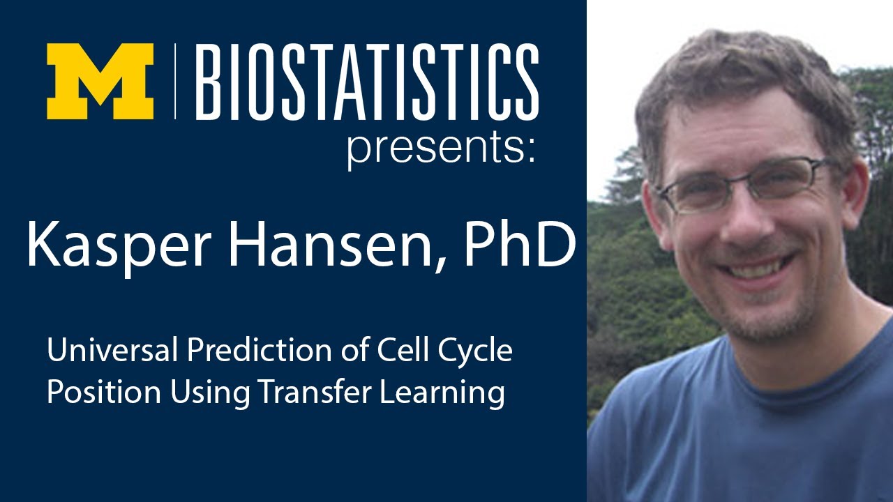Michigan Biostatistics Presents: Kasper Hansen, PhD - YouTube