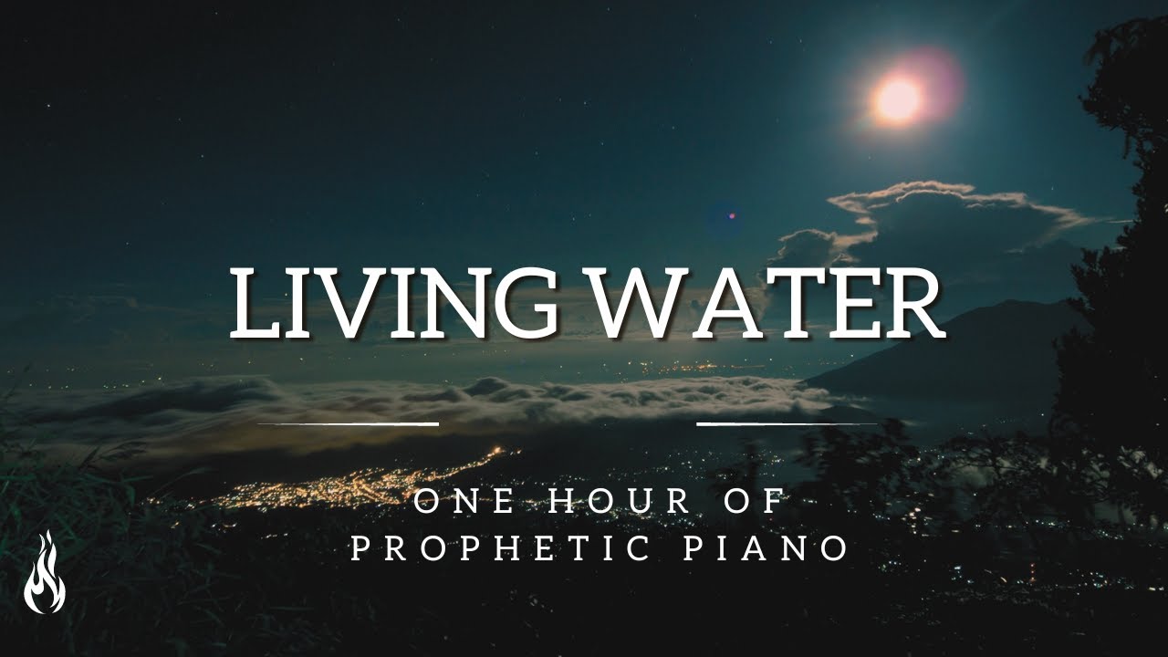 Living Waters - One hour of Prophetic Worship Music Instrumental - YouTube